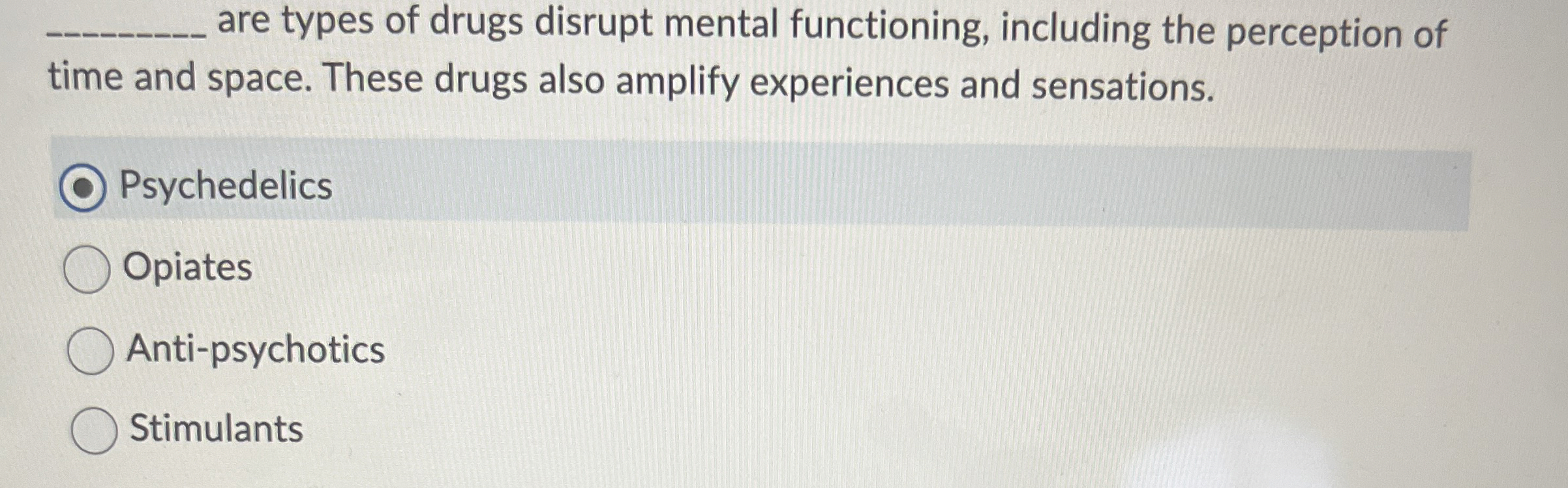 Solved q, ﻿are types of drugs disrupt mental functioning, | Chegg.com