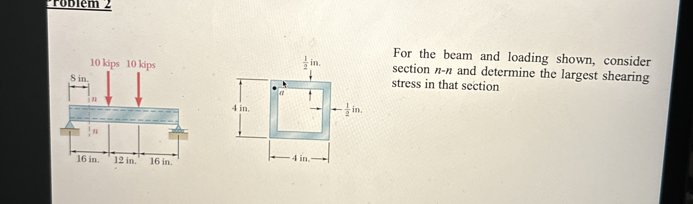 Solved For the beam and loading shown, consider section n-n | Chegg.com