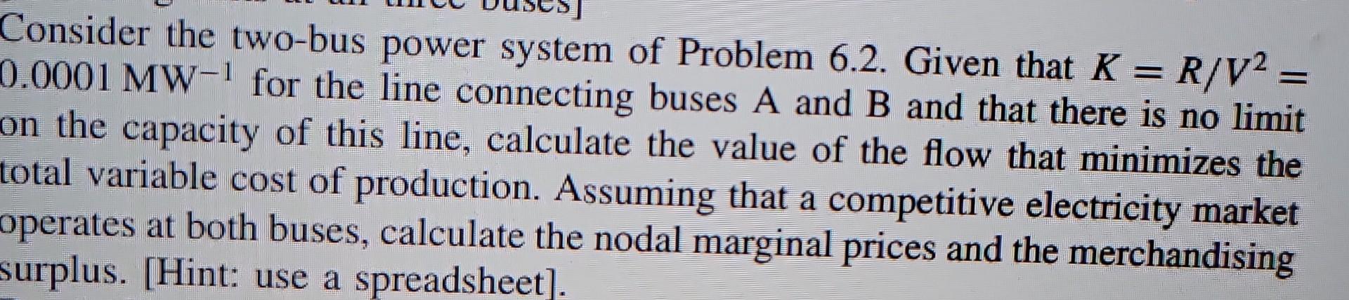Solved Consider the two-bus power system of Problem 6.2. | Chegg.com