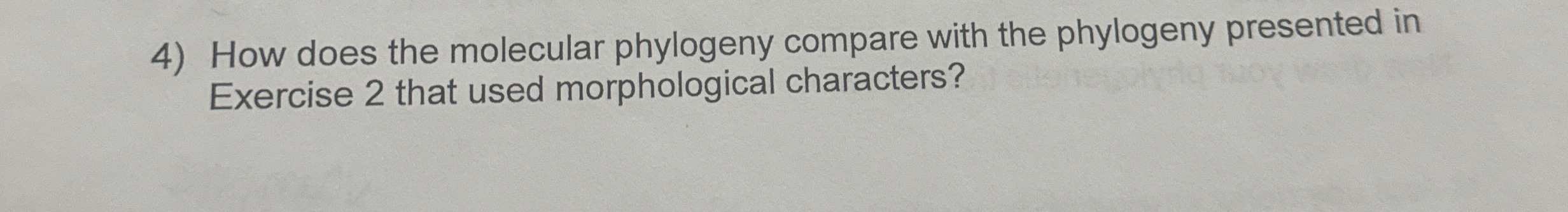 Solved How does the molecular phylogeny compare with the | Chegg.com