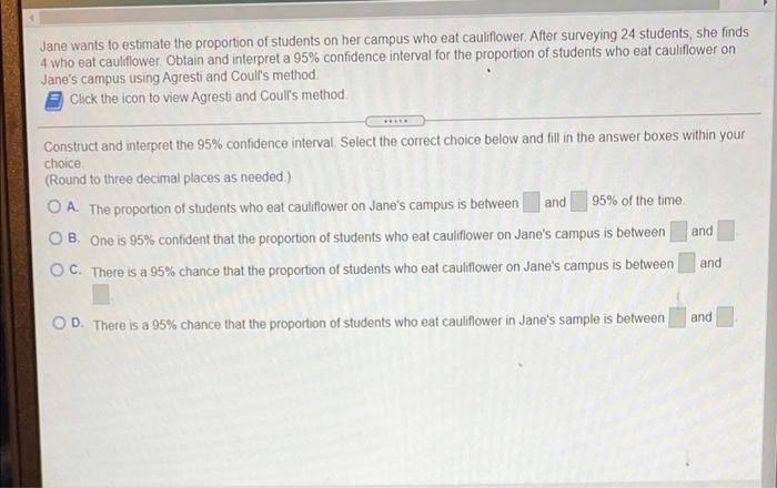Solved Jane wants to estimate the proportion of students on | Chegg.com