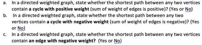 Solved a. In a directed weighted graph, state whether the | Chegg.com