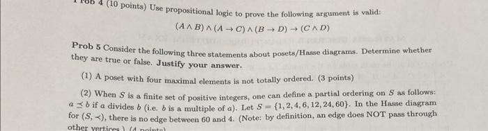 Solved 4 (10 points) Use propositional logic to prove the | Chegg.com