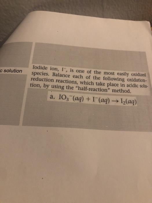 Solved solution Iodide ion, 1, is one of the most easily | Chegg.com