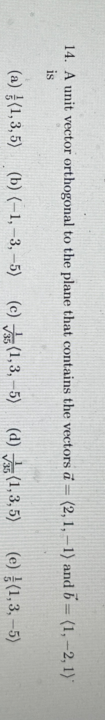 Solved A unit vector orthogonal to the plane that contains | Chegg.com