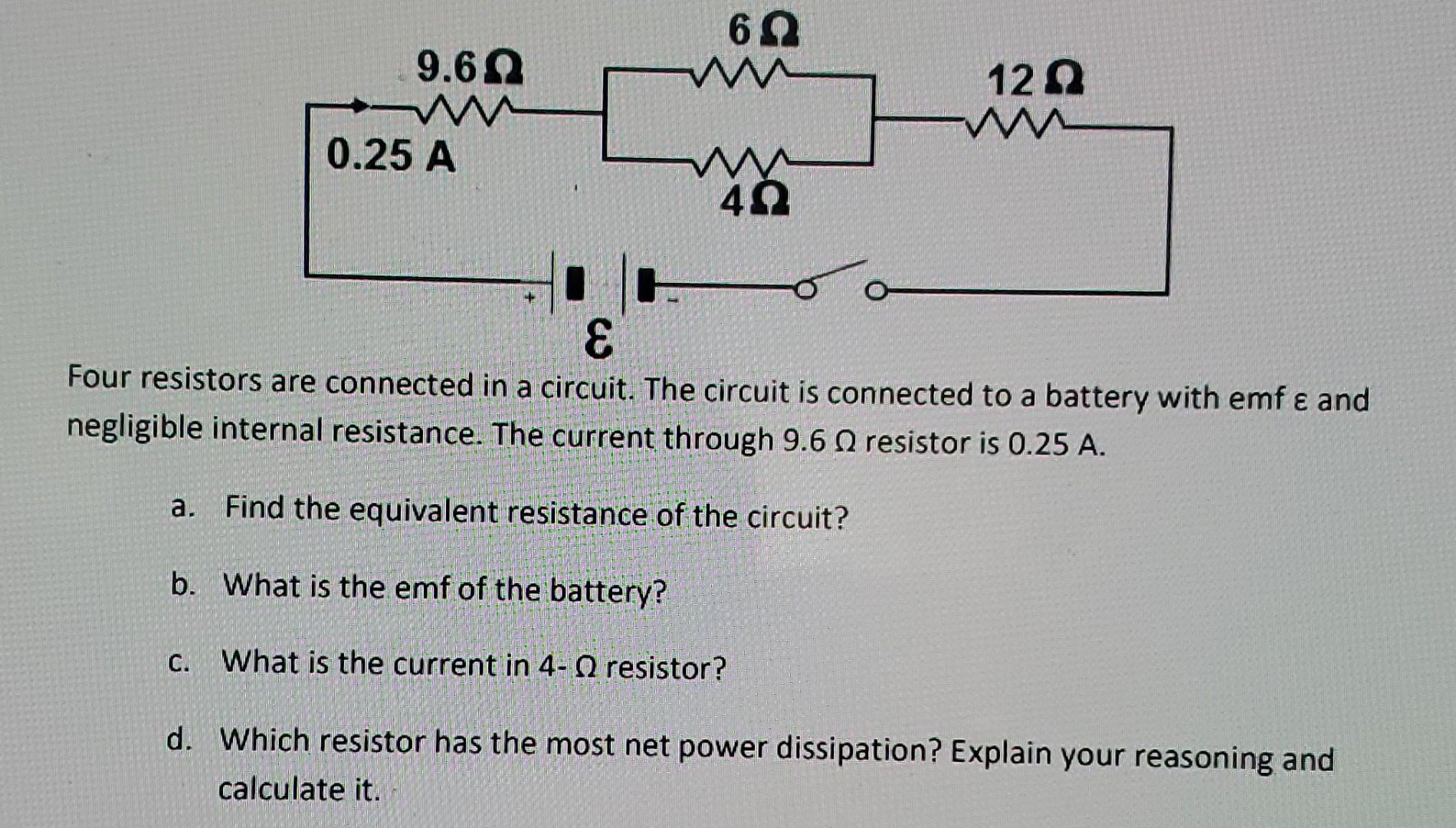 Solved 602 w 9.6.2 w 0.25 A 1202 W w 492 __ E Four resistors | Chegg.com