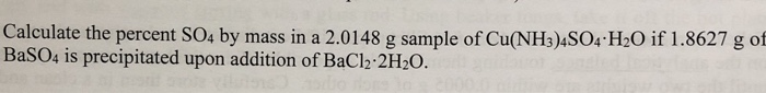 Solved Calculate the percent SO4 by mass in a 2.0148 g | Chegg.com