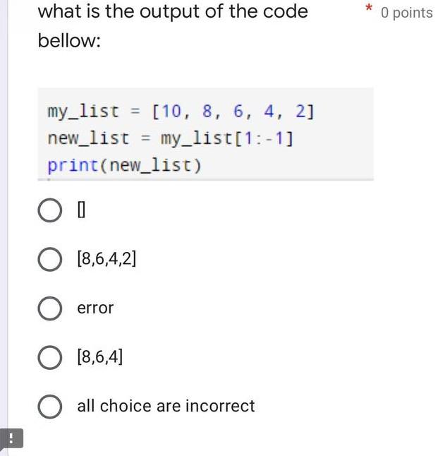 Solved .. what is the output of the code bellow: my_list | Chegg.com
