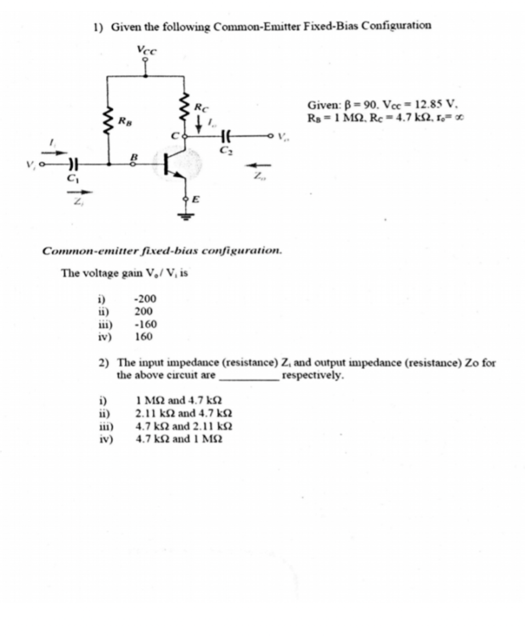 Solved 1) Given the following Common-Emitter Fixed-Bias | Chegg.com