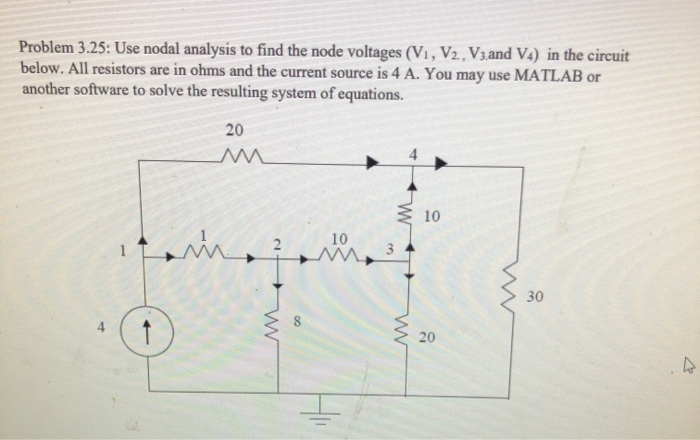 Solved Problem 3.25: Use nodal analysis to find the node | Chegg.com