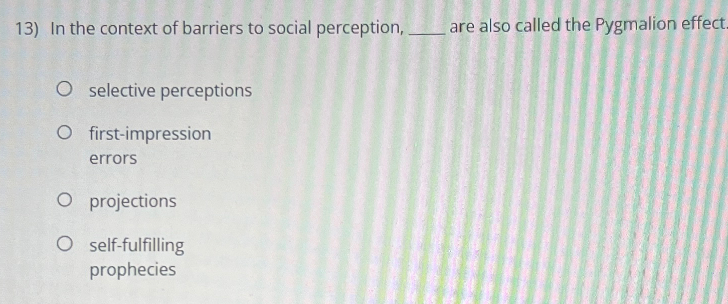 Solved In the context of barriers to social perception, are | Chegg.com