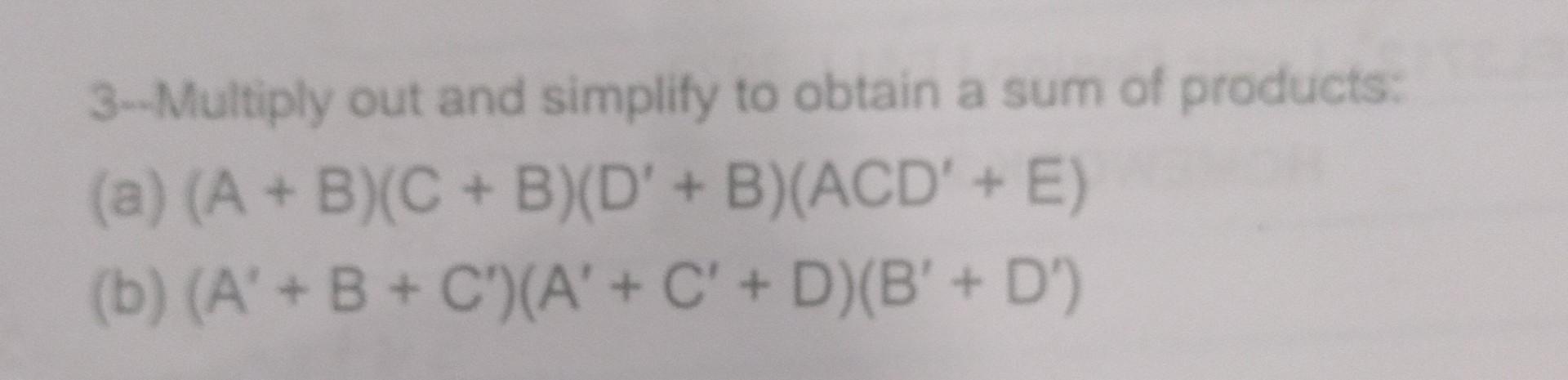 Solved 3--Multiply out and simplify to obtain a sum of | Chegg.com