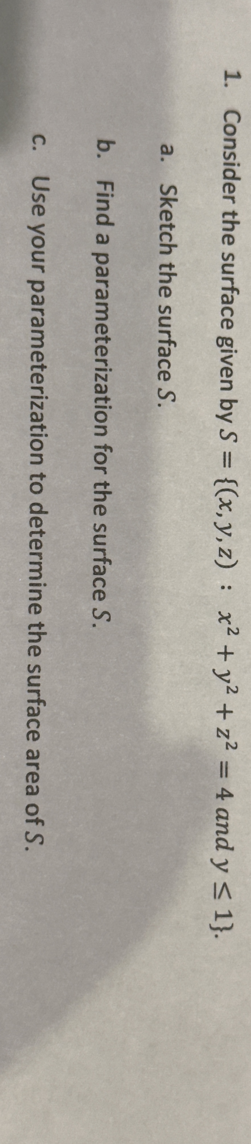 Solved Consider the surface given by S={(x,y,z):x2+y2+z2=4 | Chegg.com