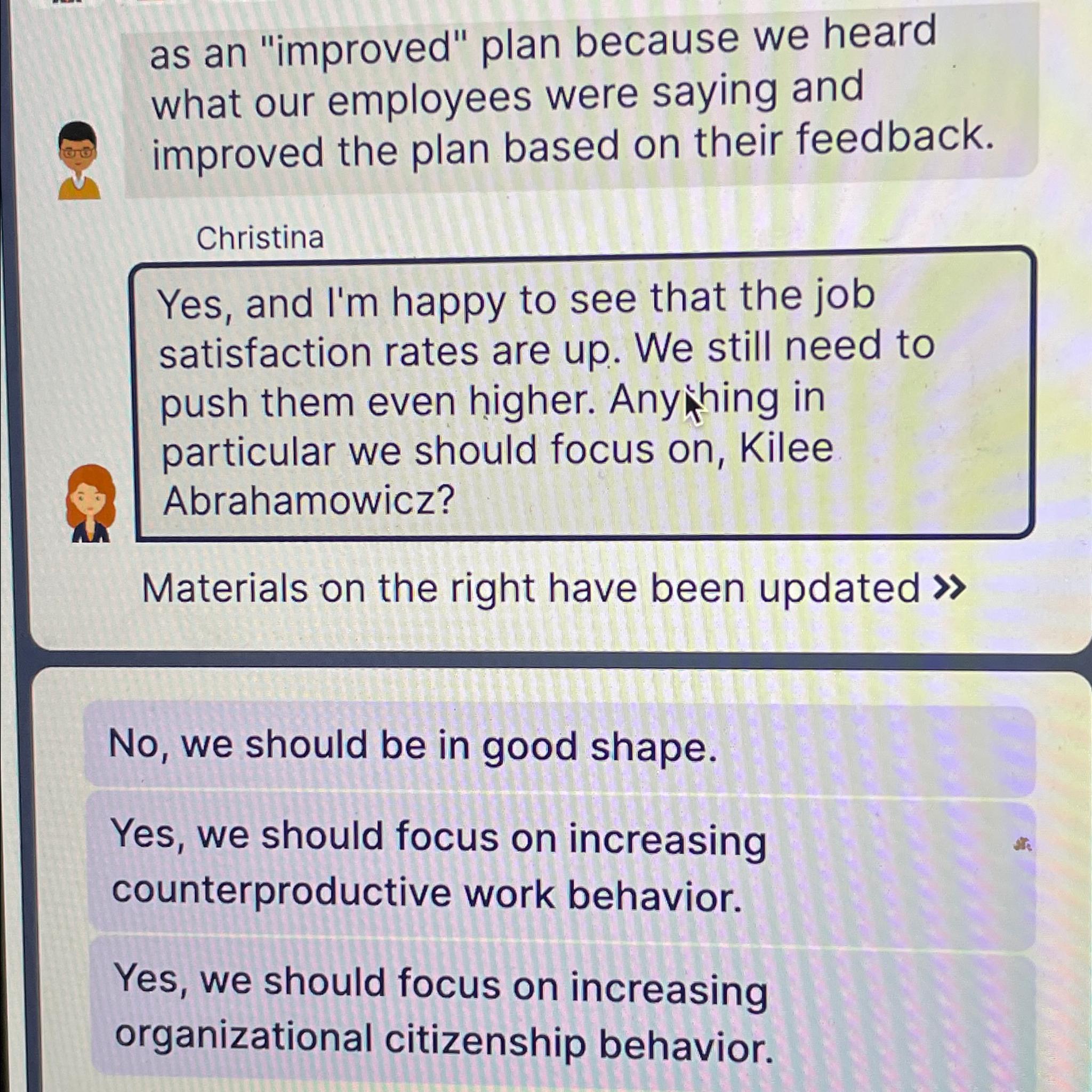 Solved as an "improved" plan because we heard what our | Chegg.com