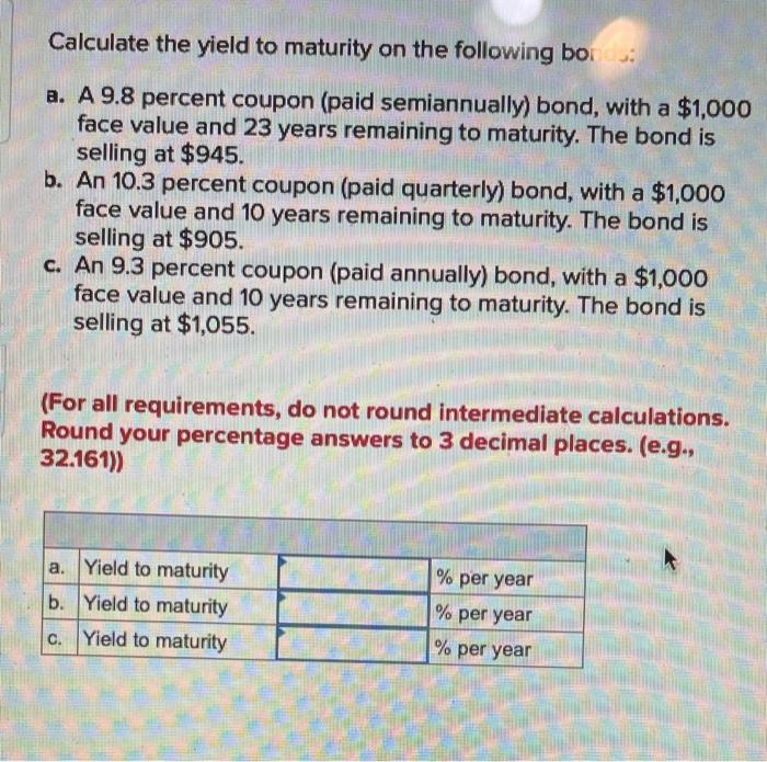 Solved Calculate the yield to maturity on the following boi | Chegg.com