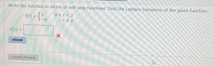 Solved Write the function in terms of unit step functions. | Chegg.com