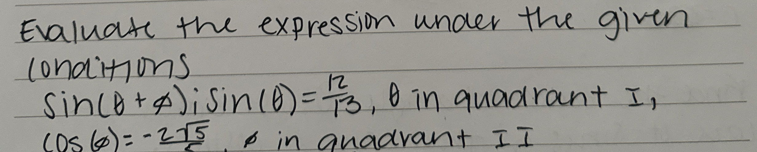 Solved Evaluate the expression under the given | Chegg.com