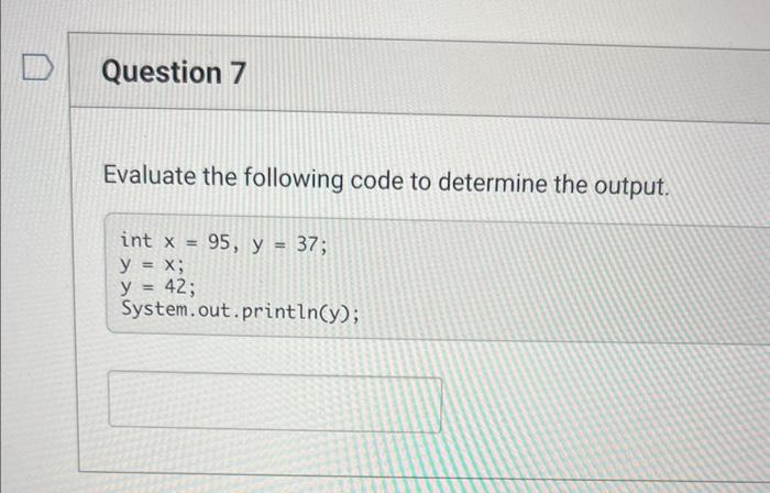 Solved Evaluate the following code to determine the output. | Chegg.com