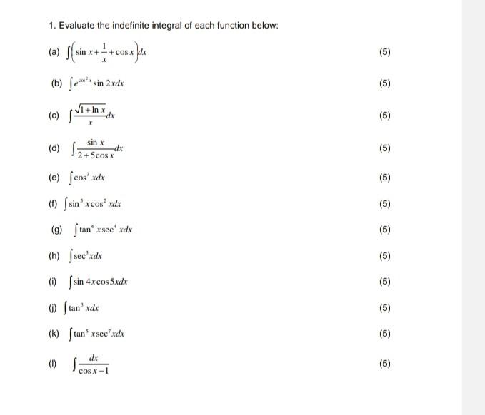 Solved 1. Evaluate the indefinite integral of each function | Chegg.com