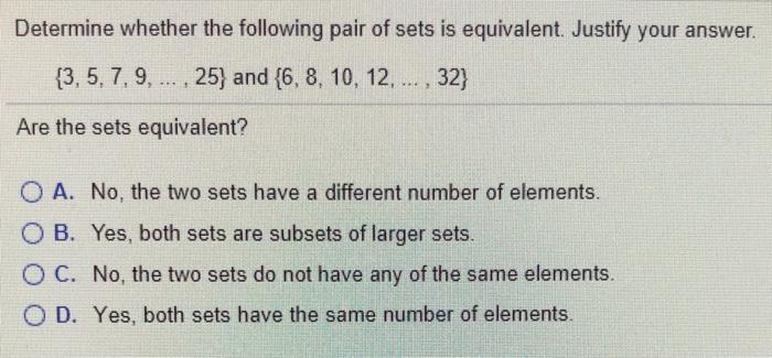 Solved Determine whether the following pair of sets is | Chegg.com