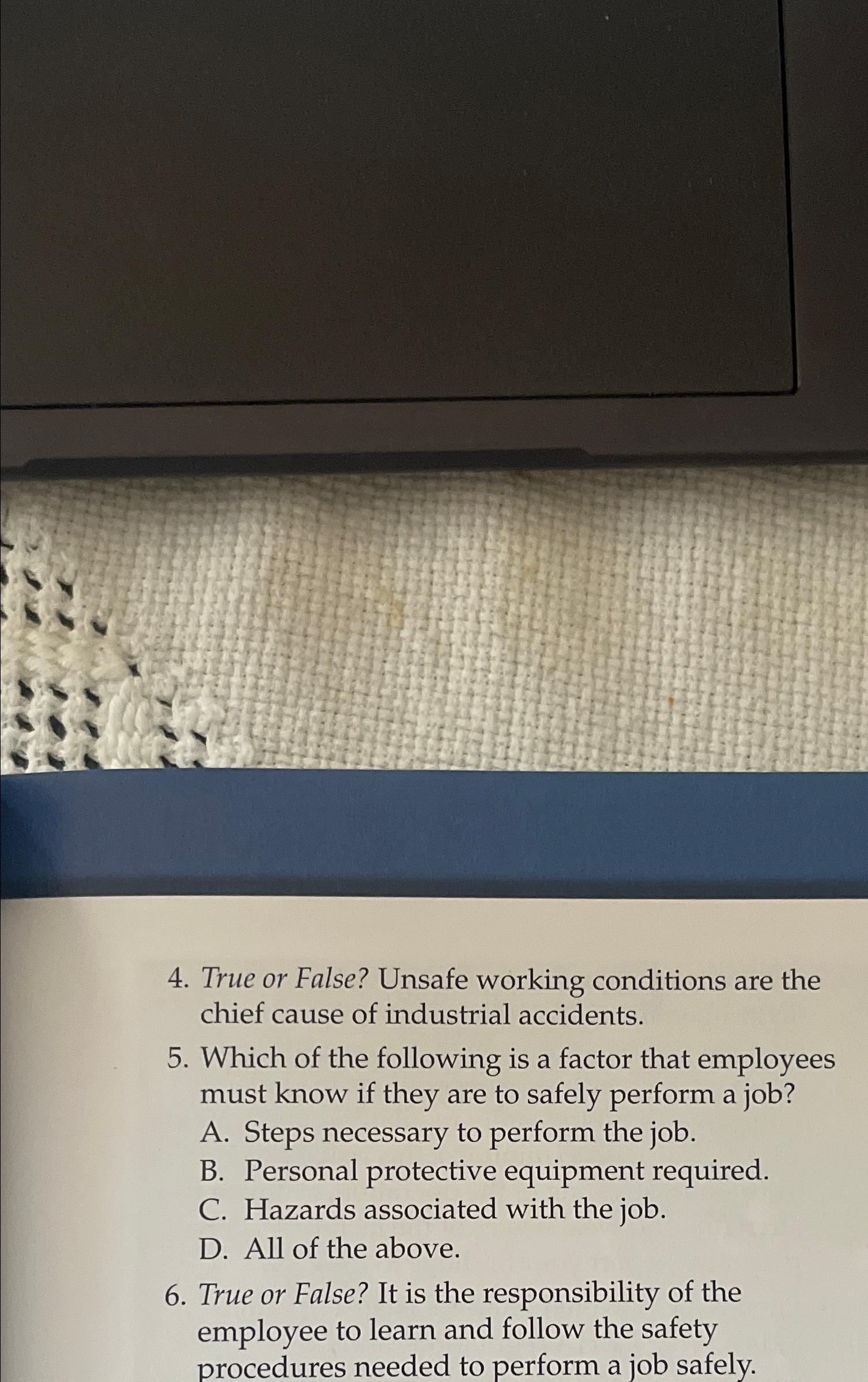 Solved True or False? Unsafe working conditions are the | Chegg.com