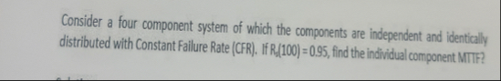 Solved Consider a four component system of which the | Chegg.com
