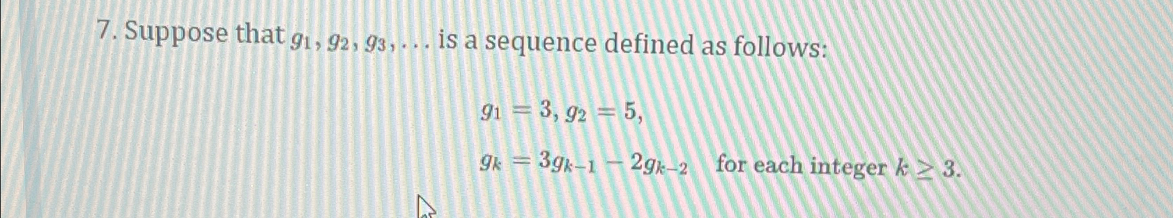 Solved Suppose that g1,g2,g3,dots is a sequence defined as | Chegg.com