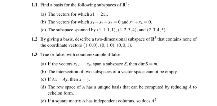 Solved 1.1 Find a basis for the following subspaces of R4: | Chegg.com