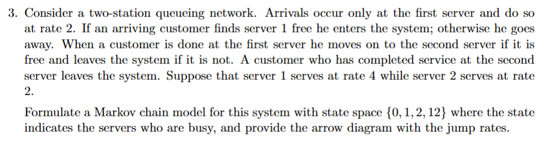 Solved sider a two-station queueing network. Arrivals occur | Chegg.com