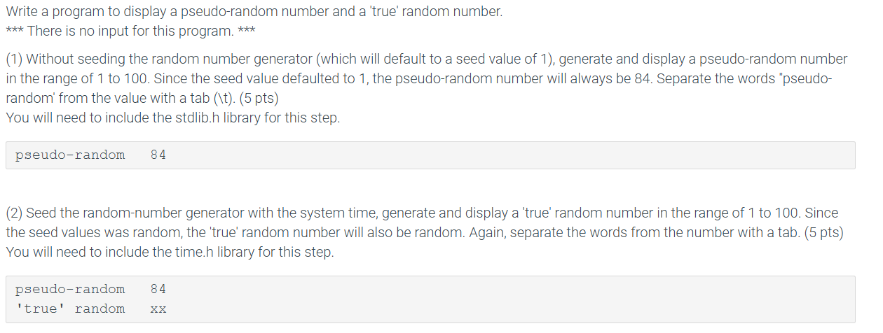 Solved Write a program to display a pseudo-random number and | Chegg.com