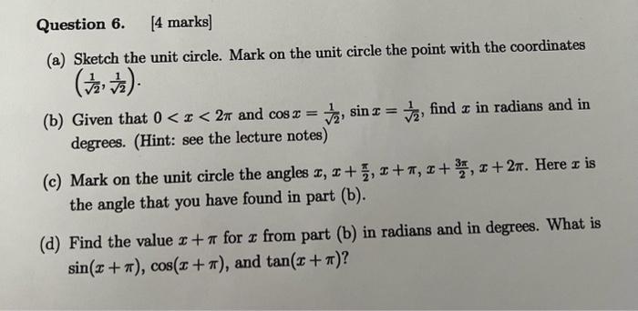 Solved Question 6 A Sketch The Unit Circle Mark On The 