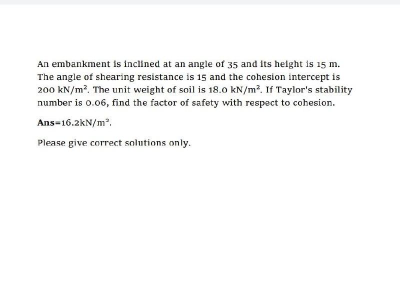 Solved An embankment is inclined at an angle of 35 and its | Chegg.com