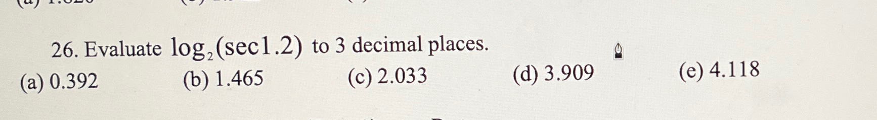 Evaluate log2(sec1.2) ﻿to 3 ﻿decimal | Chegg.com