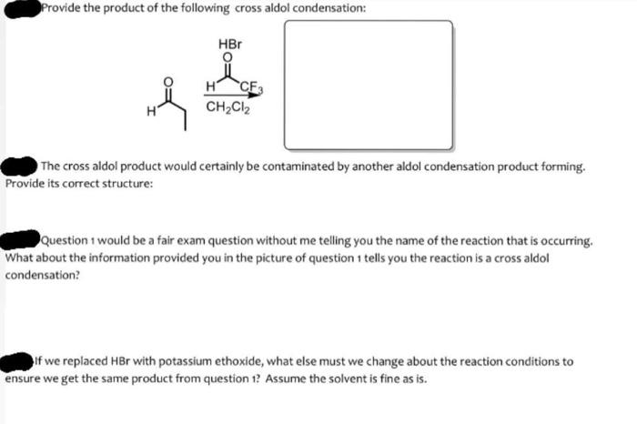 Provide the product of the following cross aldol | Chegg.com