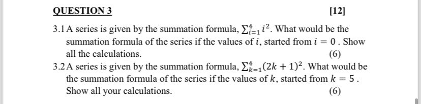 Solved QUESTION 3[12]3.1 ﻿A series is given by the summation | Chegg.com