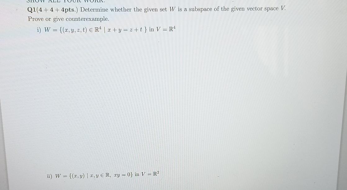 Solved Q1 (4+4+4 pts. ) Determine whether the given set W is | Chegg.com