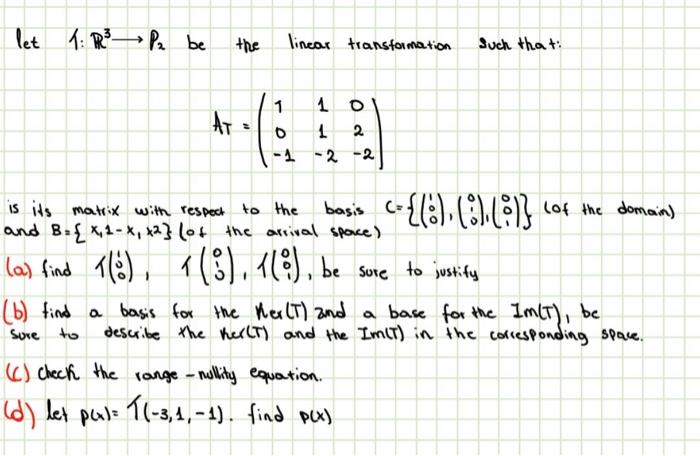 Solved let 1:R3 P2 be the linear transtormation such that: | Chegg.com