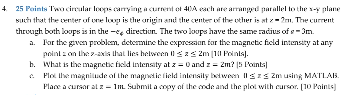 25 ﻿Points Two circular loops carrying a current of | Chegg.com