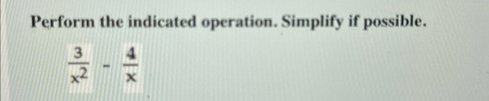 Solved Perform the indicated operation. Simplify if | Chegg.com