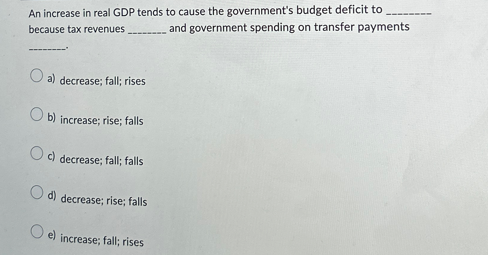Solved An increase in real GDP tends to cause the | Chegg.com
