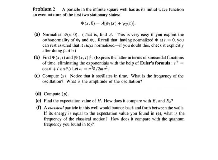 Solved Problem 2 A particle in the infinite square well has | Chegg.com