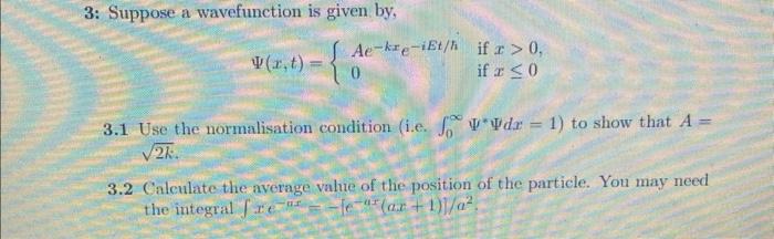 Solved 3 Suppose A Wavefunction Is Given By Al V 1 T