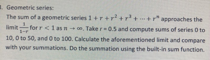 Solved 5. Geometric series: The sum of a geometric series 1 | Chegg.com