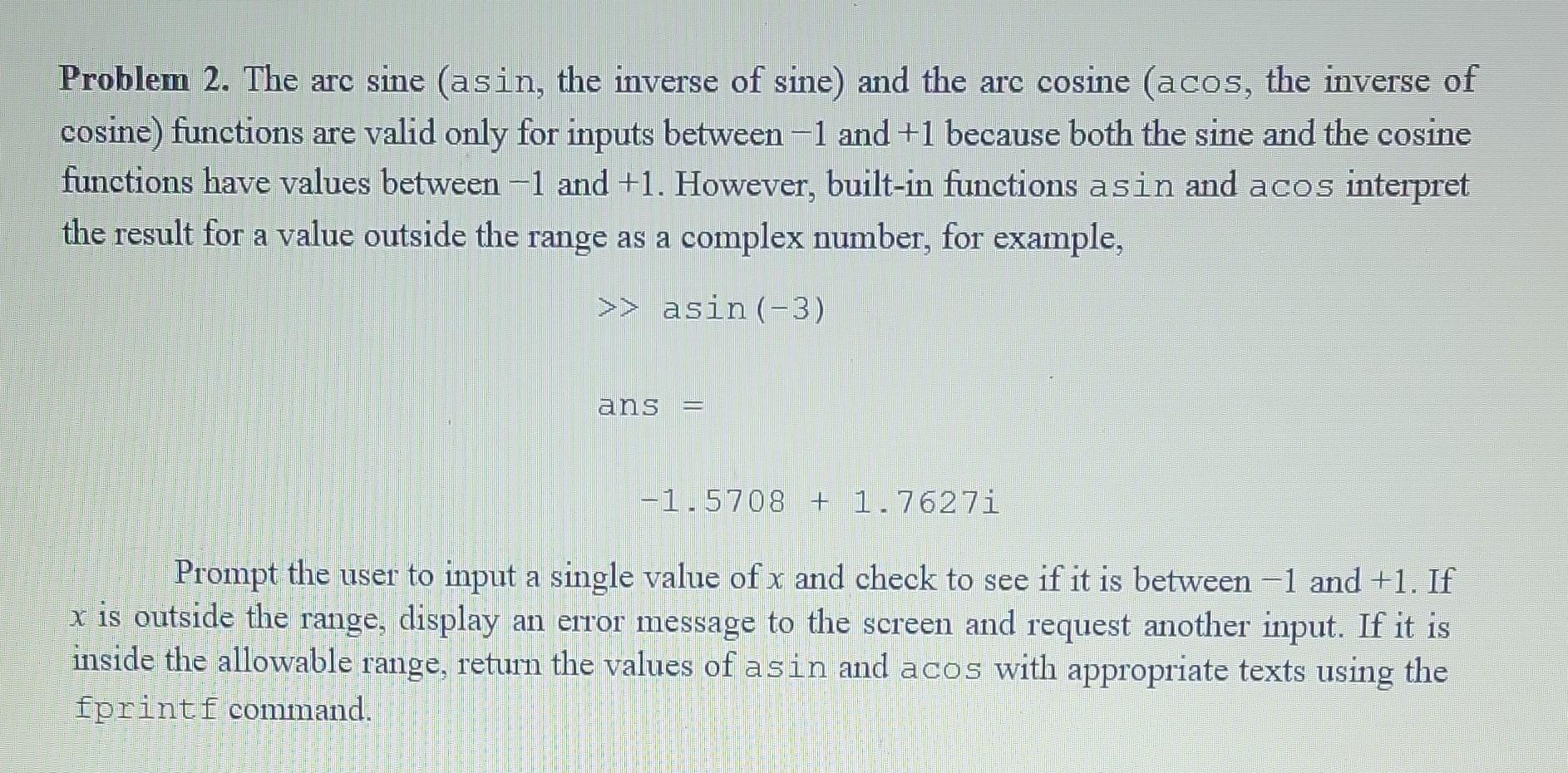 Solved Problem 2. The arc sine (asin, the inverse of sine) | Chegg.com