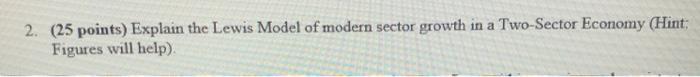 Solved 2. (25 points) Explain the Lewis Model of modern | Chegg.com