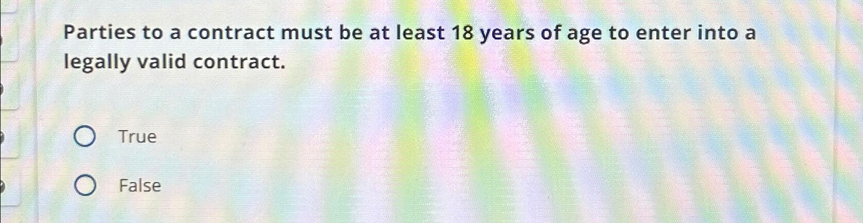 Solved Parties to a contract must be at least 18 ﻿years of | Chegg.com