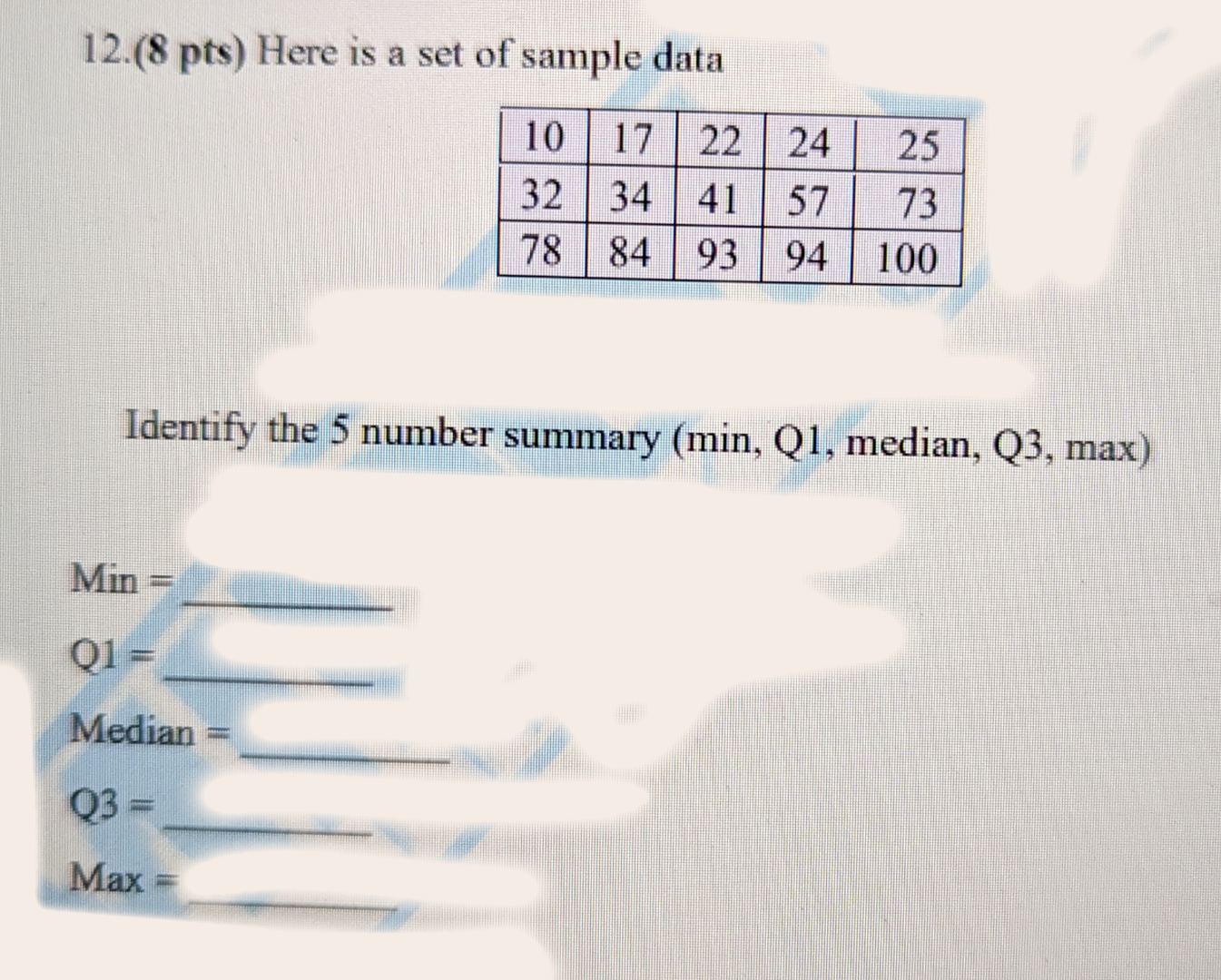Solved 12. (8pts) Here is a set of sample data Identify the | Chegg.com