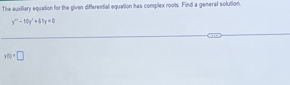 Solved The auxiliary equation for the given differential | Chegg.com