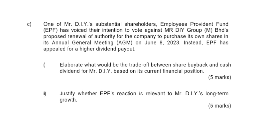 Solved c) ﻿One of Mr. ﻿D.I.Y.'s substantial shareholders, | Chegg.com