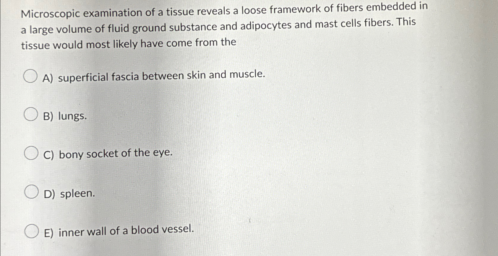 Solved Microscopic examination of a tissue reveals a loose | Chegg.com